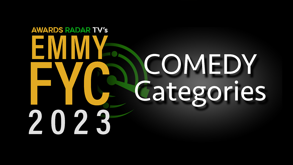 Awards Radar TV: Our 2023 Emmys FYC - COMEDY CATEGORIES