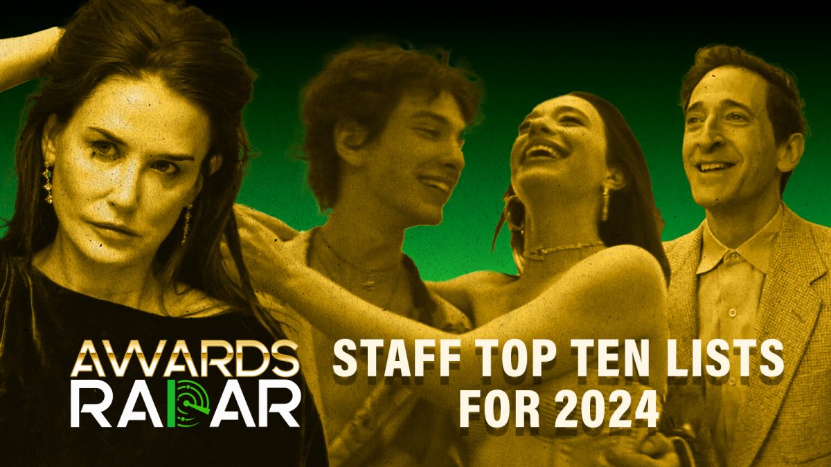 Awards Radar Staff Top Ten Lists For 2024! - Awards Radar