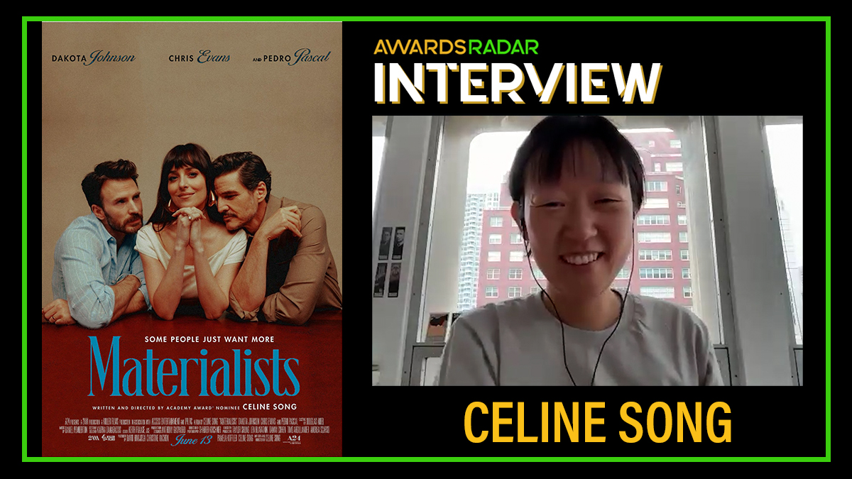 Interview: 'Materialists' Filmmaker Celine Song Chats About Why We Go to the Movies - Awards Radar