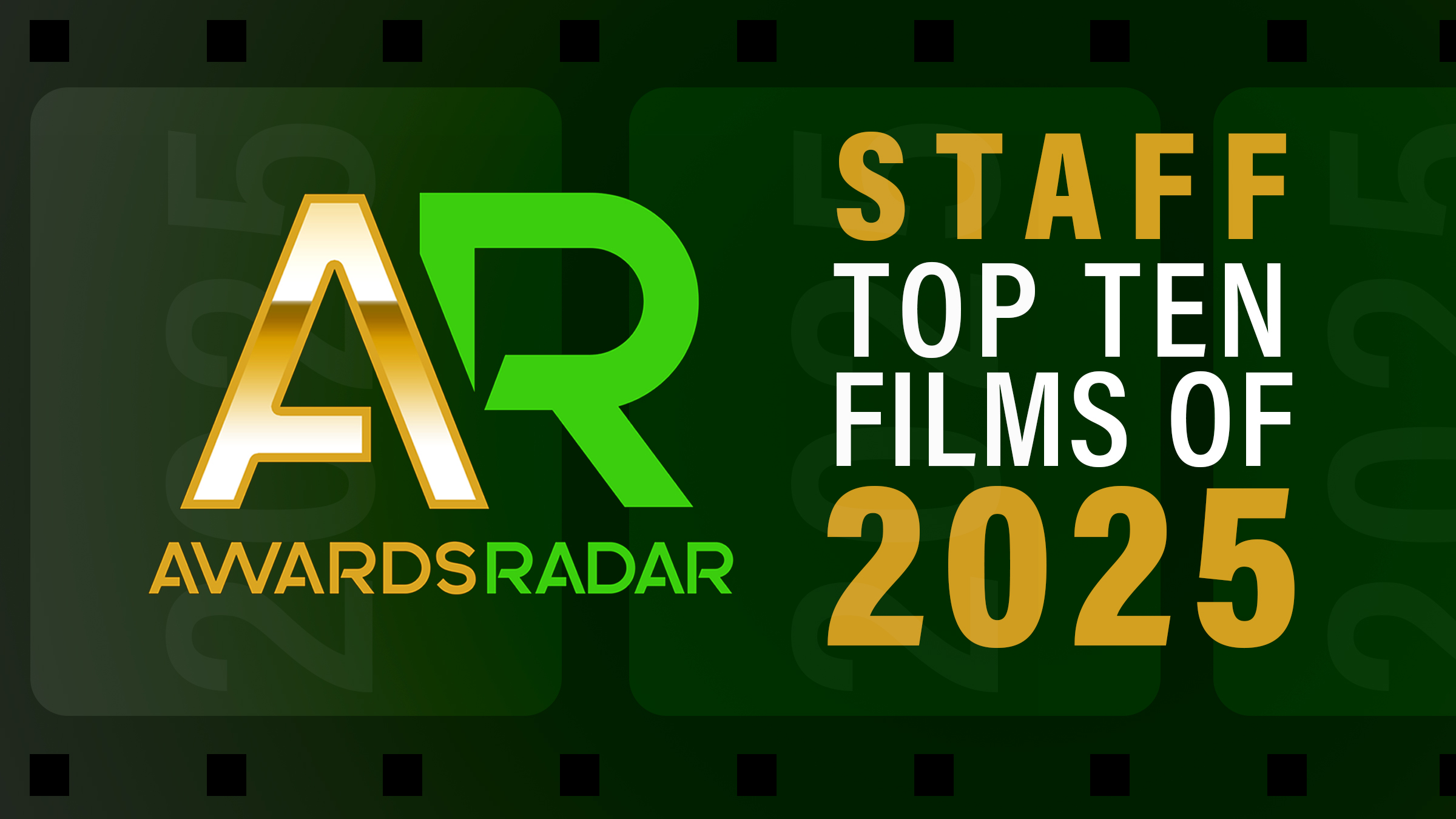 Awards Radar Staff Top Ten Lists For 2025! - Awards Radar